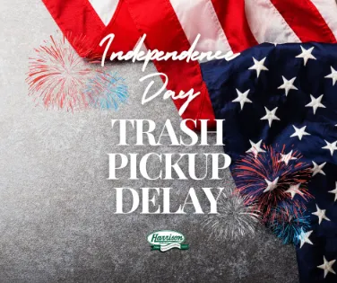 Independence Day Trash Pickup Delay - Ej Harrison